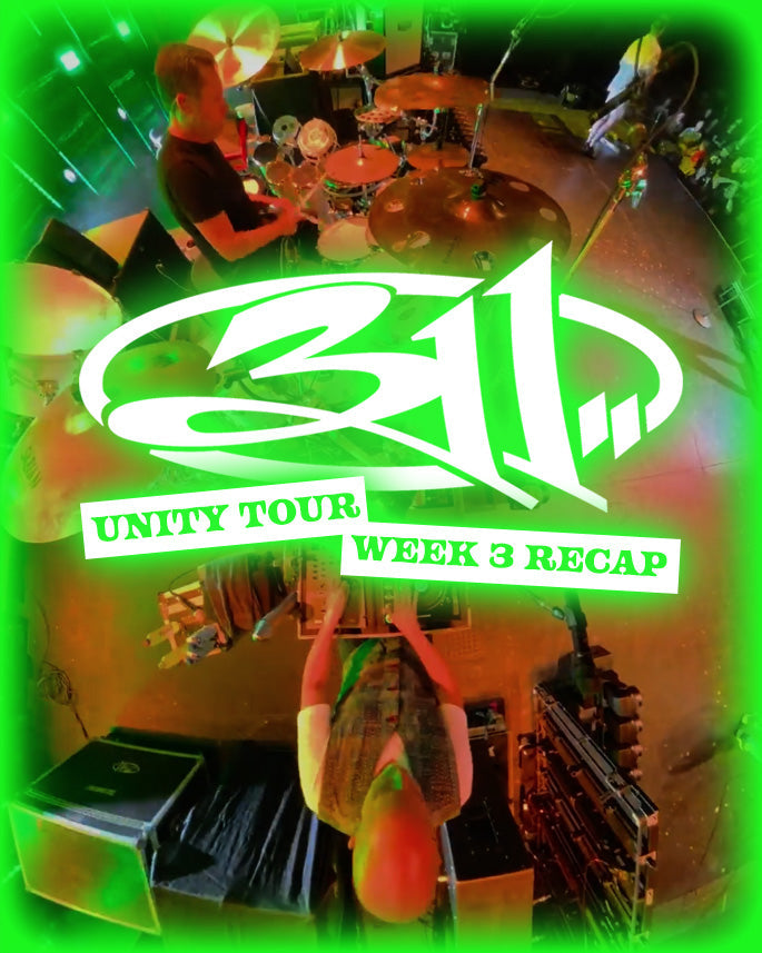 Unity Tour recap - Week 3 – 311